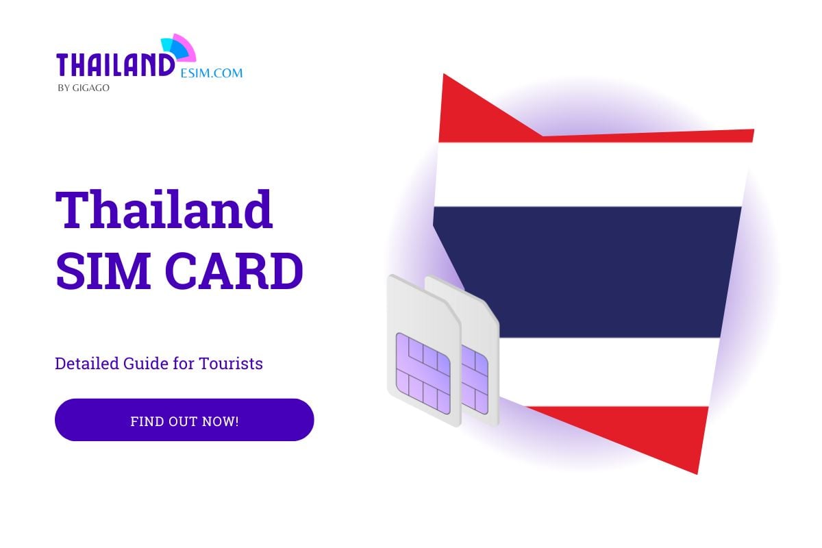 Thailand SIM Cards & eSIM for Tourists: Detailed Guides 2025