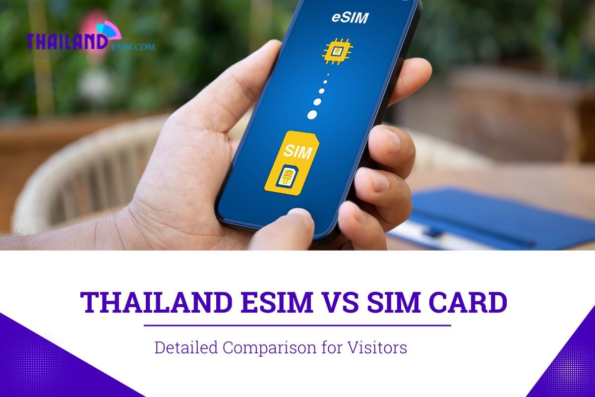 Thailand eSIM vs Physical SIM Card: Which one is better